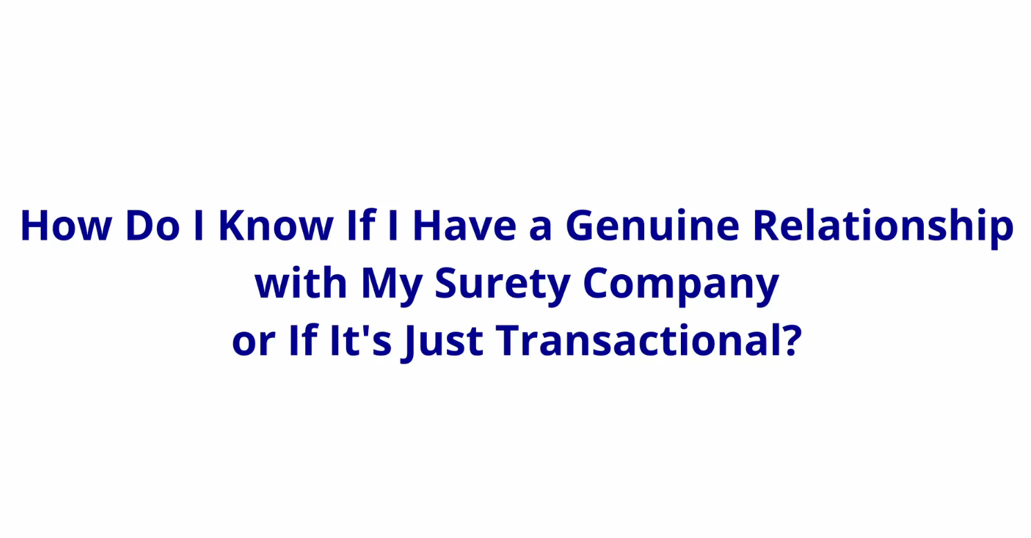 Ask The Surety Pro - Chris Ruck Speaks on The Relationship You Have ...